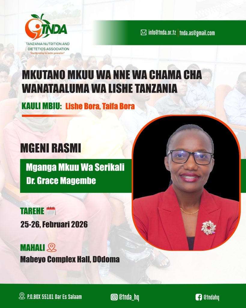 MKUTANO MKUU WA NNE WA CHAMA CHA WANATAALUMA WA LISHE TANZANIA (TNDA ...